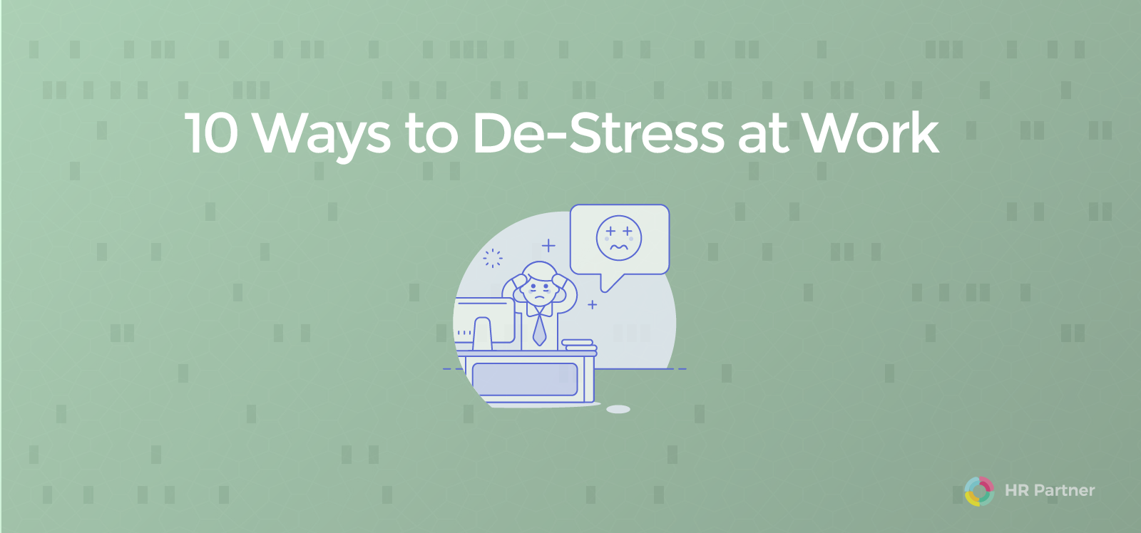 10-ways-to-destress-at-work - HR Partner